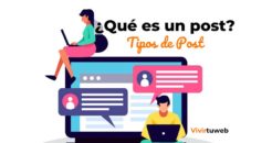 🥇 ¿Qué es un Post? Tipos de Post para Tener Éxito con tu Blog